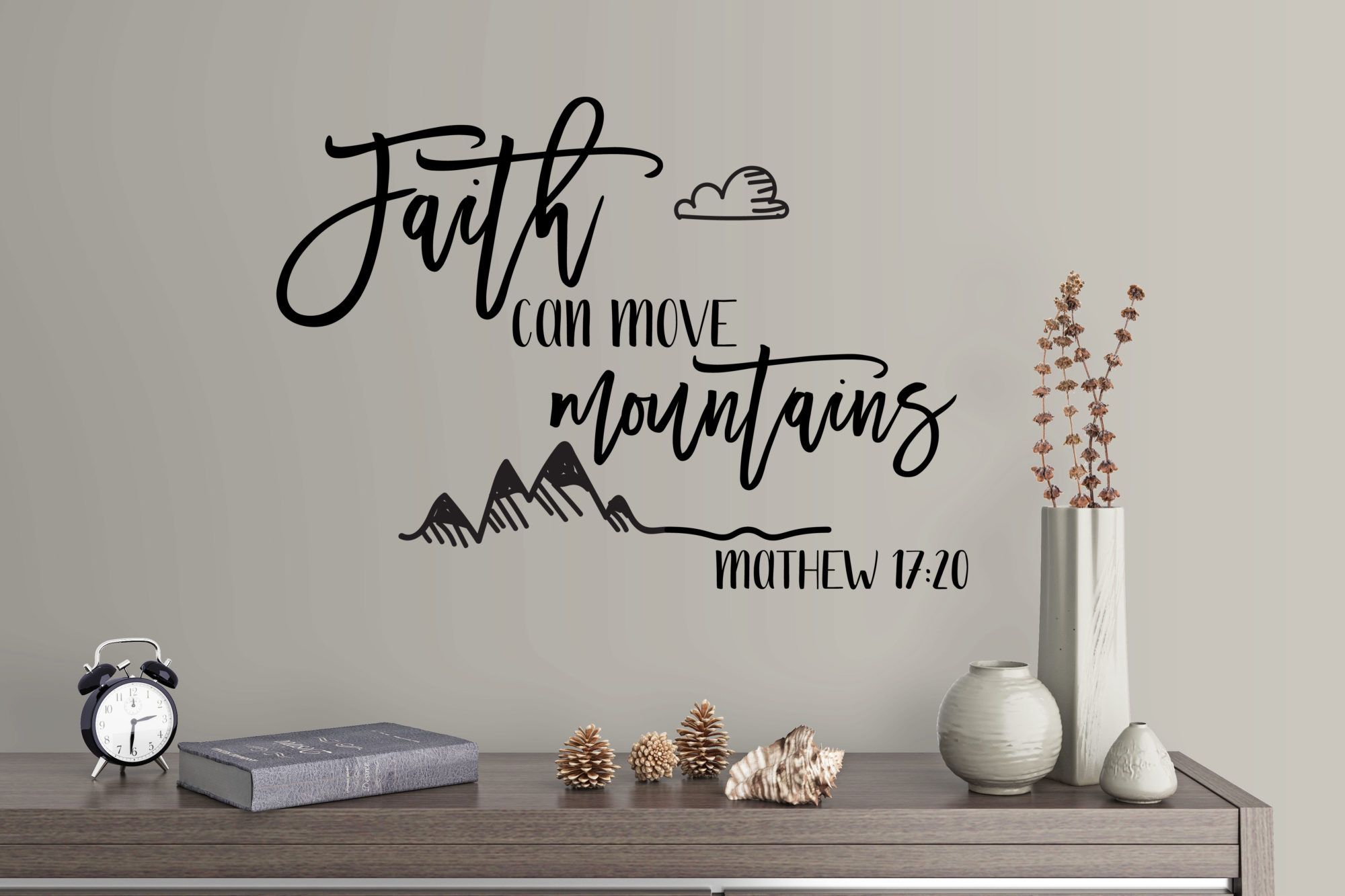 Wall Decal | Faith can move Mountains - Grafix Wall Art